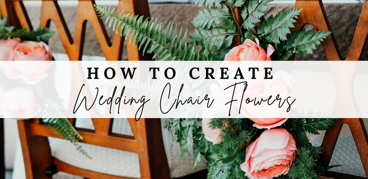 A Step-by-Step DIY Guide: Wedding Chair Flowers - FiftyFlowers